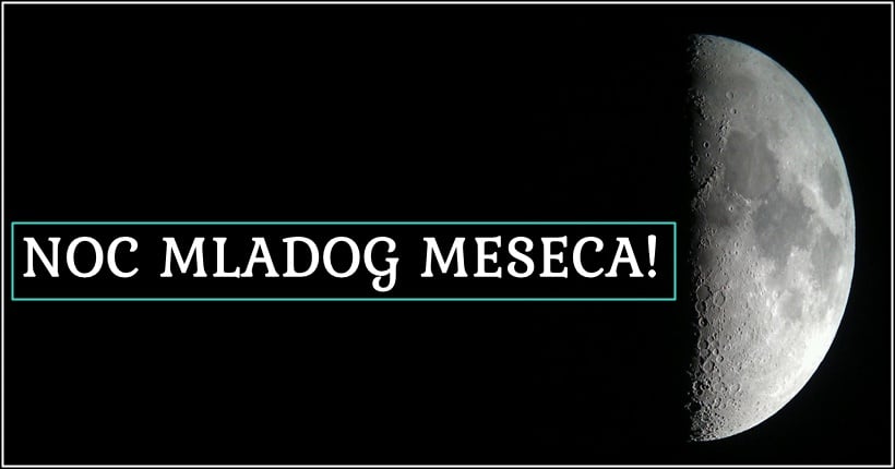 ISTINA koja vam SE NECE SVIDETI: EVO zasto ce NOC MLADOG MESECA neciji ... ISTINA koja vam SE NECE SVIDETI: EVO zasto ce NOC MLADOG MESECA neciji ...