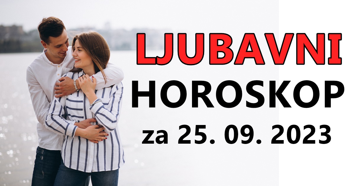 Ljubavni Horoskop Za Ptembar Dan Za Cuda I Za Pravu Ljubav